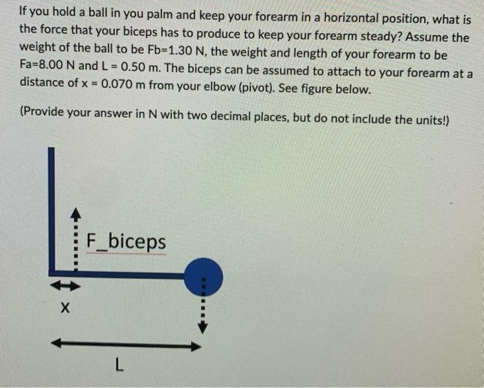 Solved If you hold a ball in you palm and keep your forearm | Chegg.com