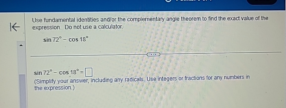 Solved Use fundamental identities and/or the complementary | Chegg.com