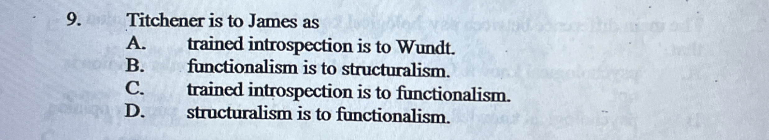 Solved Titchener is to James asA. ﻿trained introspection is | Chegg.com