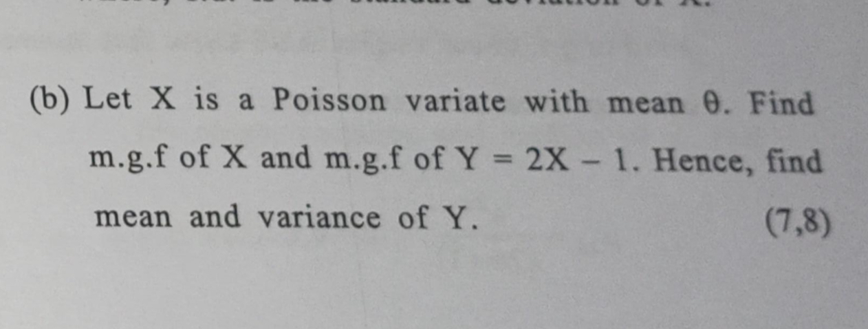 Solved (b) ﻿Let x ﻿is a Poisson variate with mean θ. ﻿Find | Chegg.com