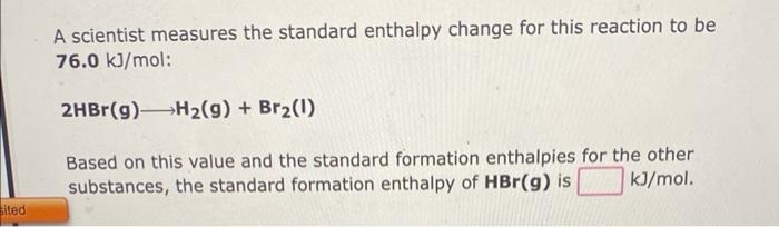 Solved A scientist measures the standard enthalpy change for | Chegg.com