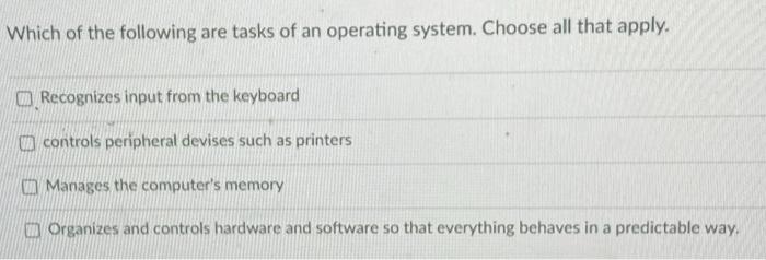 Solved Which of the following are tasks of an operating | Chegg.com