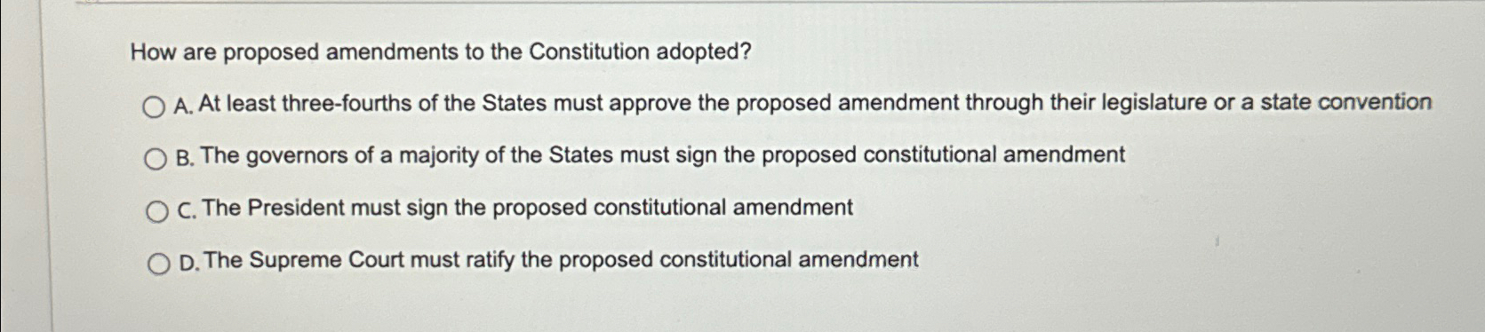 Solved How are proposed amendments to the Constitution | Chegg.com