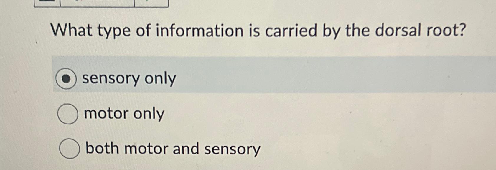 Solved What type of information is carried by the dorsal | Chegg.com