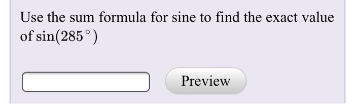 Solved Find the exact value of cos(195°). Preview Use the | Chegg.com