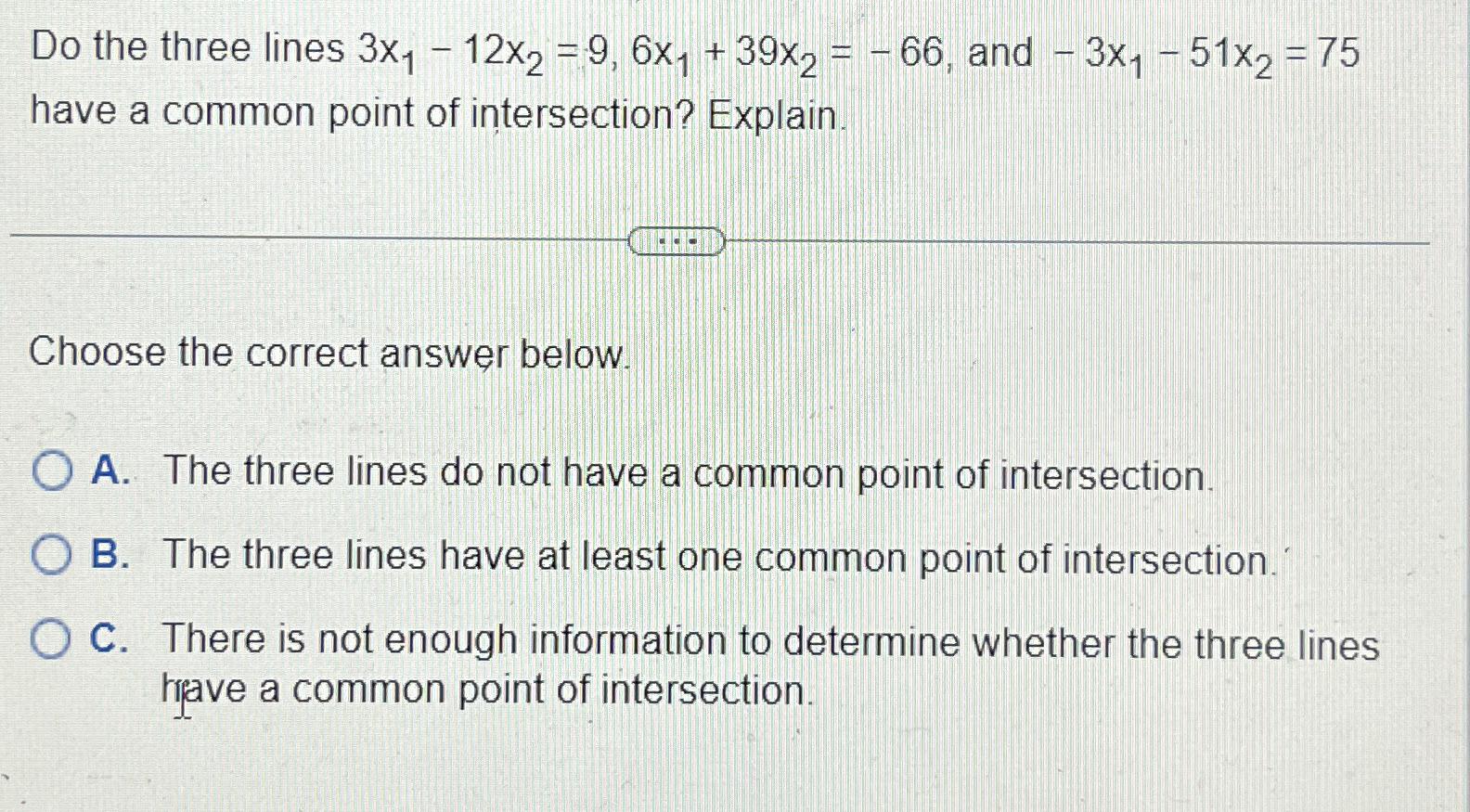 Solved Do the three lines 3x1-12x2=9,6x1+39x2=-66, ﻿and | Chegg.com