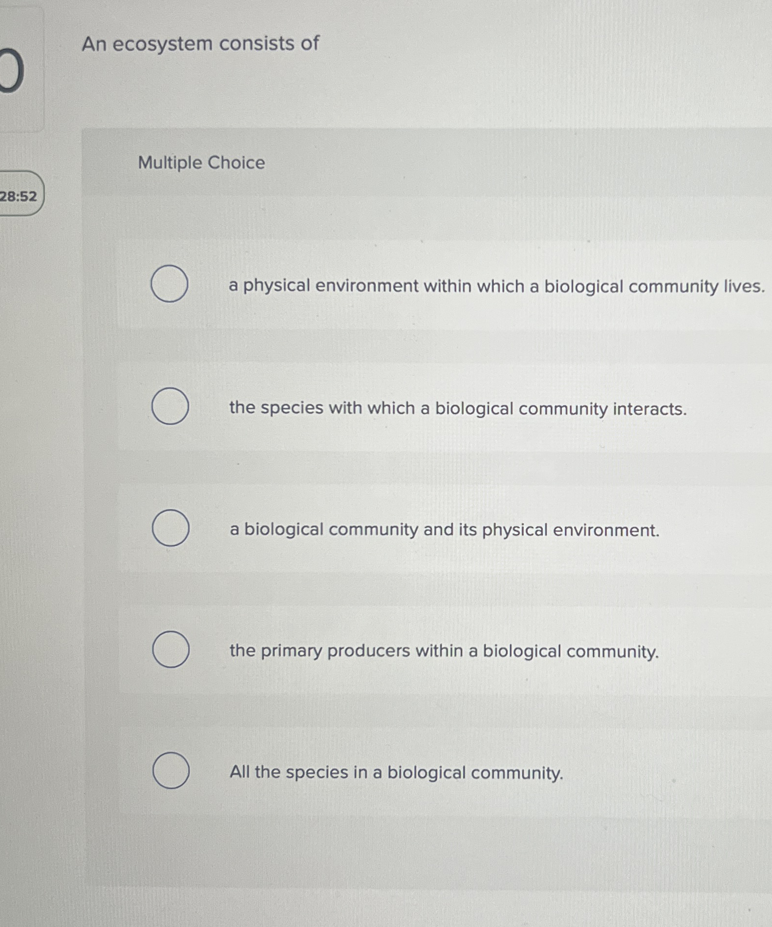 Solved An ecosystem consists ofMultiple Choice28:52a | Chegg.com