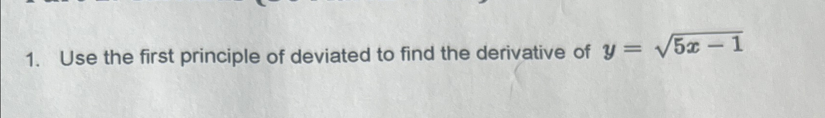 Solved Use the first principle of deviated to find the | Chegg.com