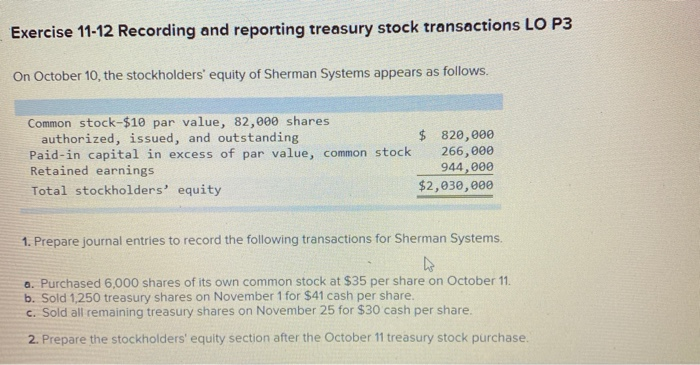Solved Exercise 11-12 Recording and reporting treasury stock | Chegg.com