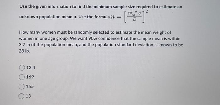 Solved Use the given information to find the minimum sample | Chegg.com