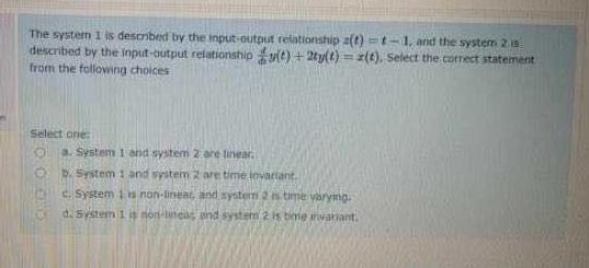 Solved The sy ﻿rem 1 ﻿is described by the input-output | Chegg.com