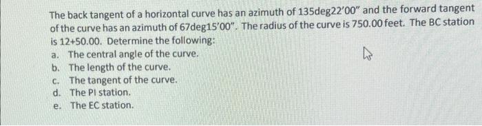 Solved The back tangent of a horizontal curve has an azimuth | Chegg.com