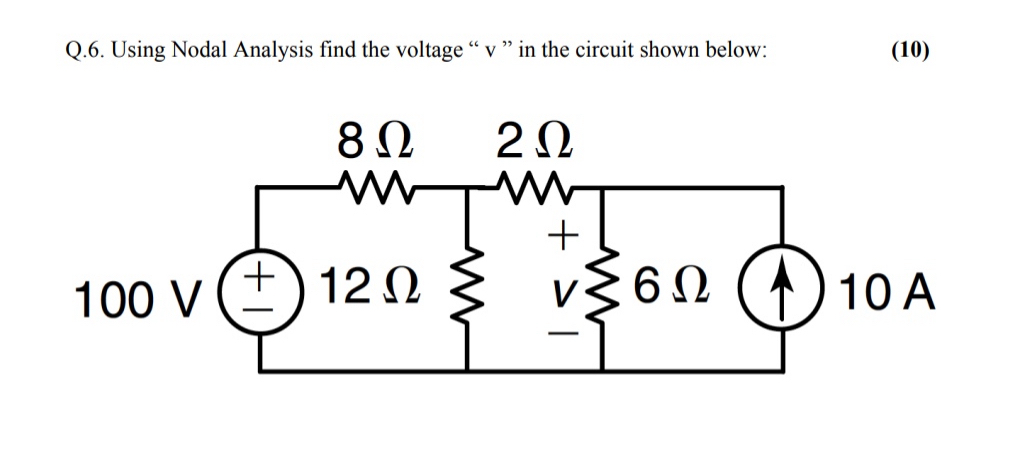 Solved Using Nodal Analysis find the voltage " ﻿v " ﻿in the | Chegg.com