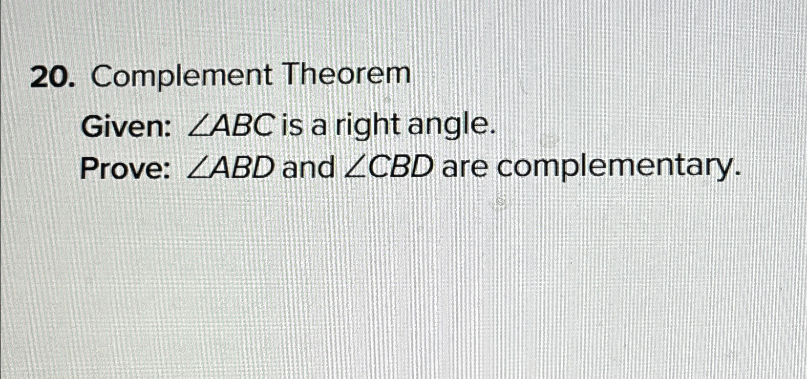 Complement TheoremGiven: ??ABC ﻿is a right | Chegg.com