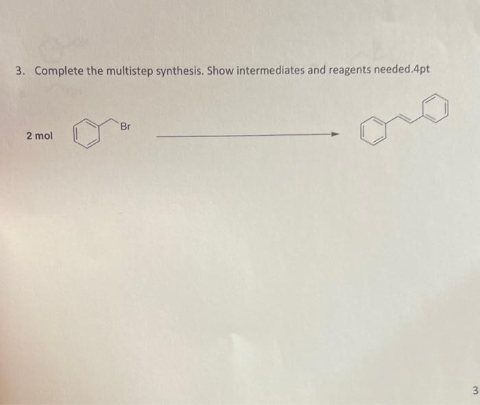 Solved 3. Complete the multistep synthesis. Show | Chegg.com