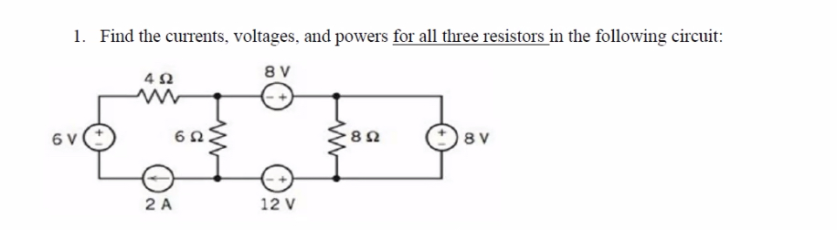 Solved Find the currents, voltages, and powers for all three | Chegg.com