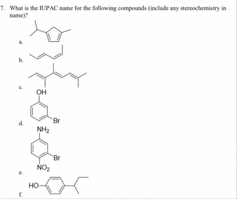 What is the IUPAC name for the following compounds | Chegg.com