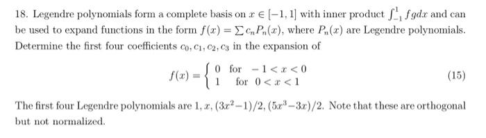 Solved 18. Legendre polynomials form a complete basis on r € | Chegg.com