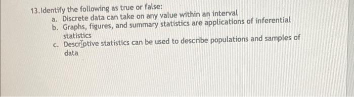 Solved 13.Identify the following as true or false: a. | Chegg.com