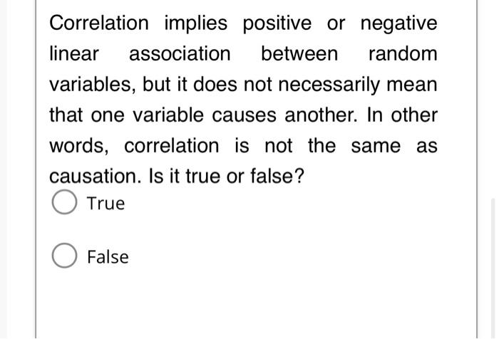 Solved Correlation implies positive or negative linear | Chegg.com