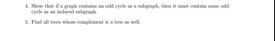 Solved 4. Show that if a graph contains an odd cycle as a | Chegg.com