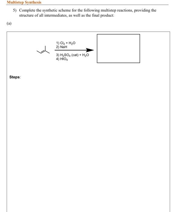 Solved 5) Complete the synthetic scheme for the following | Chegg.com