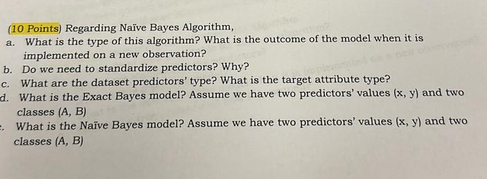 Solved (10 ﻿Points) ﻿Regarding Naïve Bayes Algorithm,a. | Chegg.com