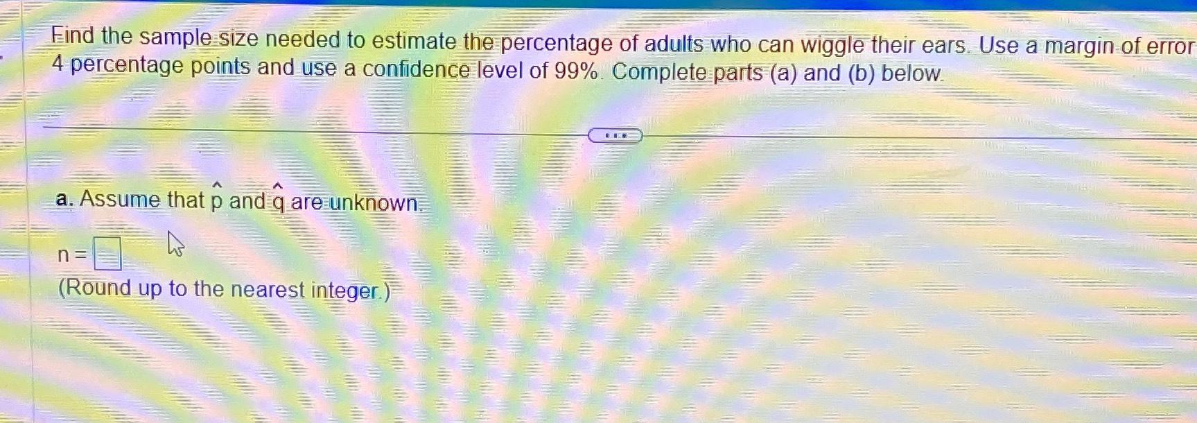 Solved Find the sample size needed to estimate the | Chegg.com