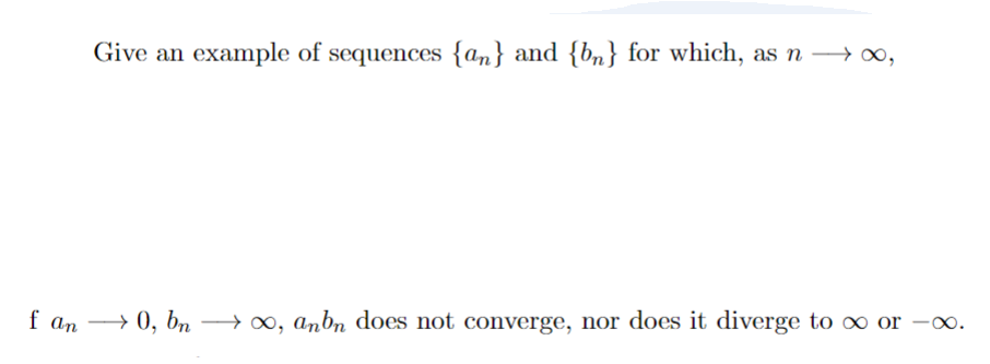 Solved Give an example of sequences {an} ﻿and {bn} ﻿for | Chegg.com