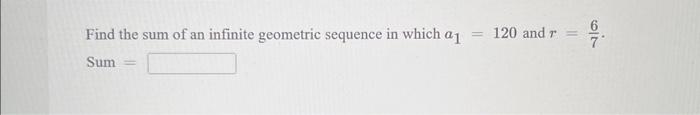 Solved Find The Sum Of An Infinite Geometric Sequence In