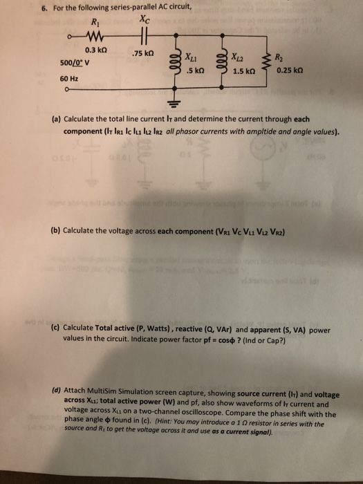 Solved For the following series-parallel AC circuit, Хс 6. | Chegg.com