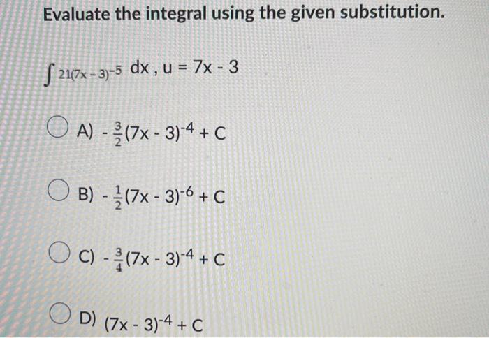 Solved Evaluate the integral using the given substitution. | Chegg.com