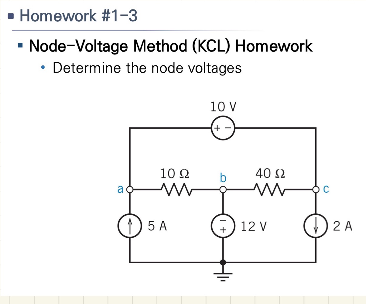 Solved Homework \#1-3- Node-Voltage Method (KCL) Homework- | Chegg.com Solved Homework \#1-3- Node-Voltage Method (KCL) Homework- | Chegg.com