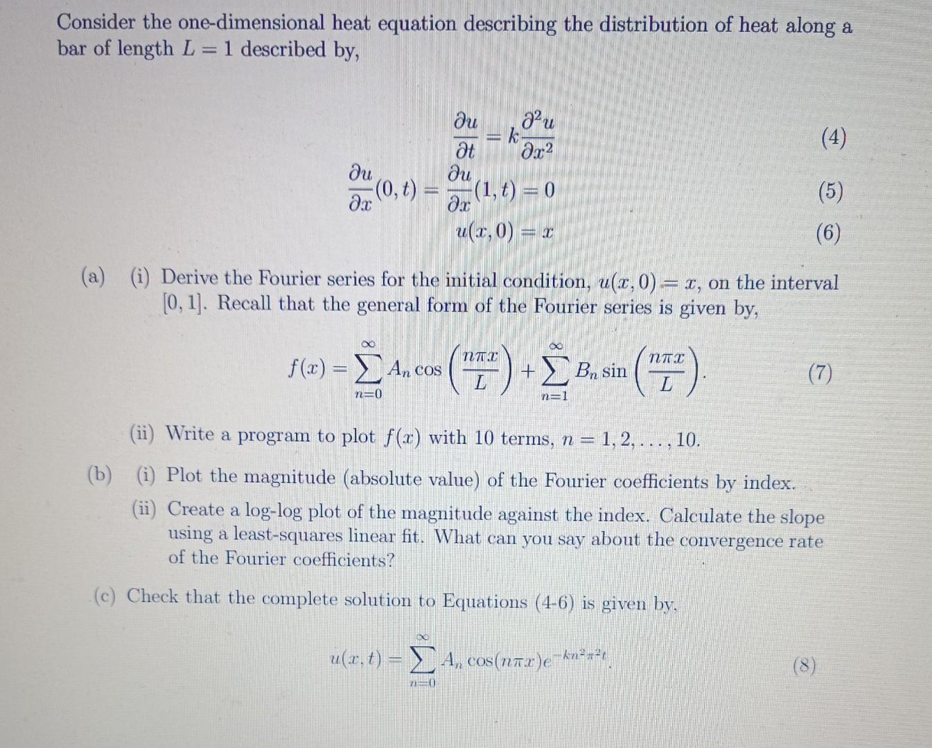 Solved Consider the one-dimensional heat equation describing | Chegg.com