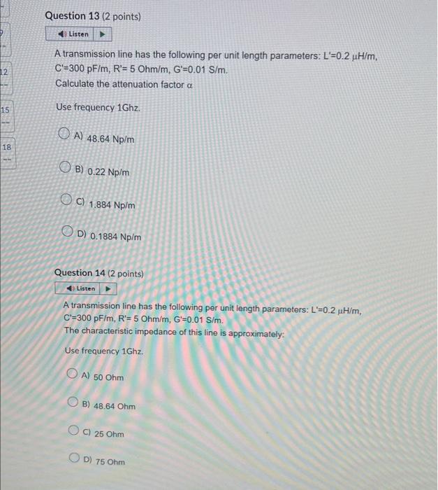 Solved A transmission line has the following per unit length | Chegg.com