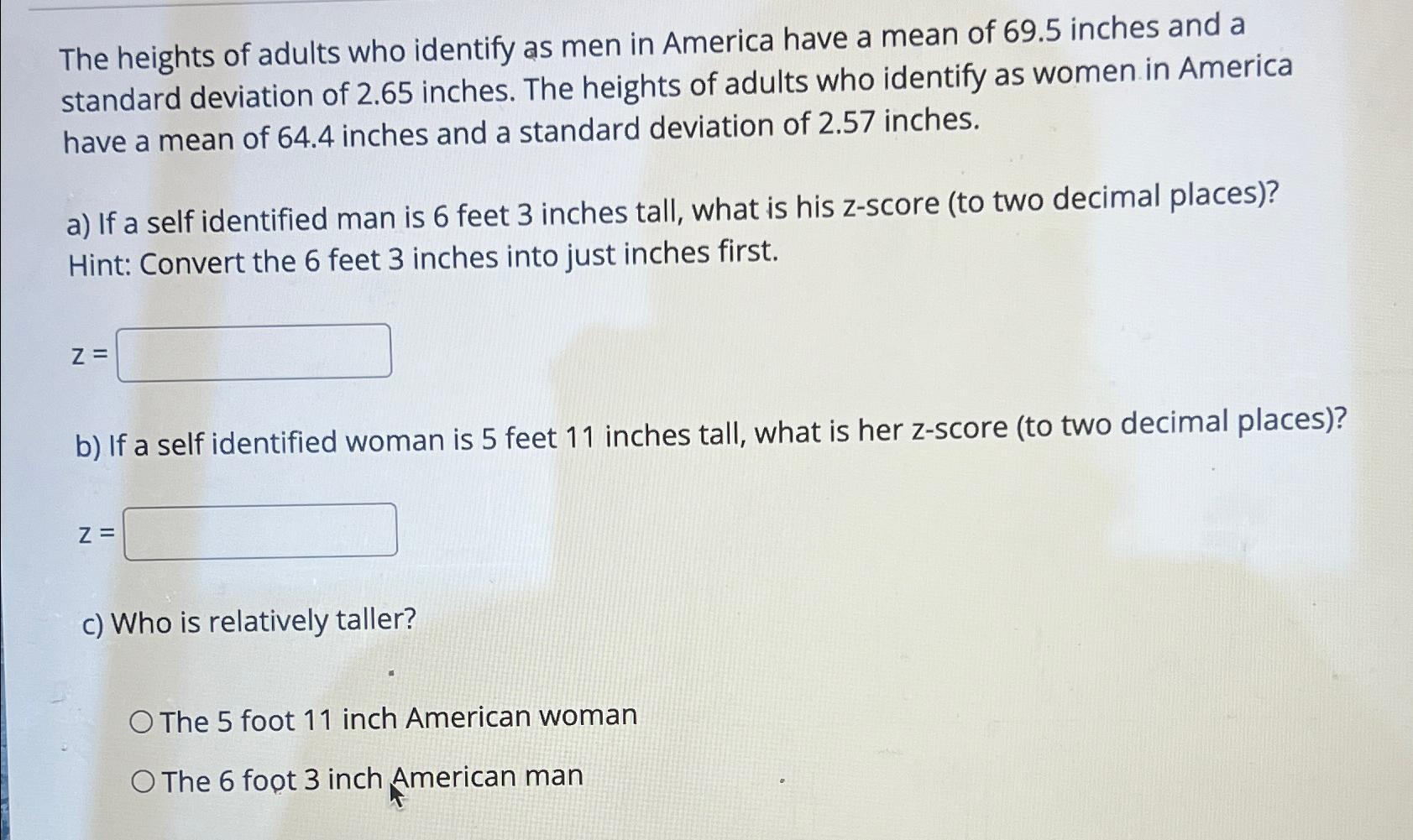Solved The heights of adults who identify as men in America | Chegg.com