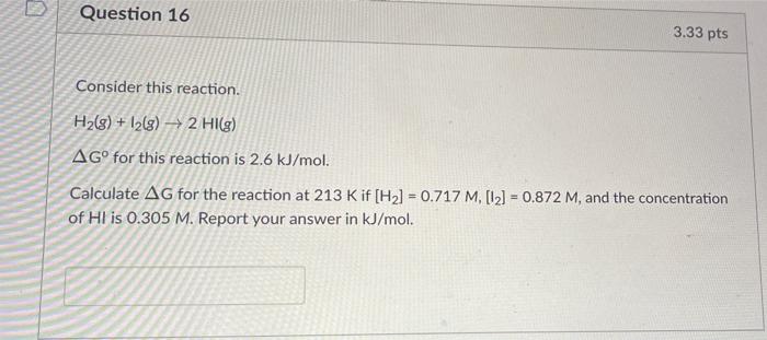Solved Consider this reaction. H2( g)+I2( g)→2HI(g) ΔG∘ for | Chegg.com