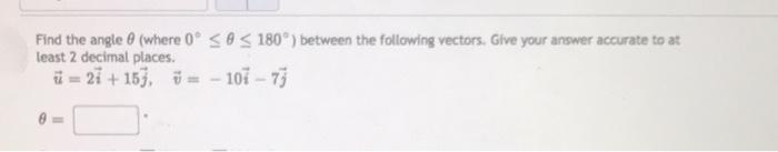 Solved Given the vector u=−6i+6j, find the magnitude and | Chegg.com