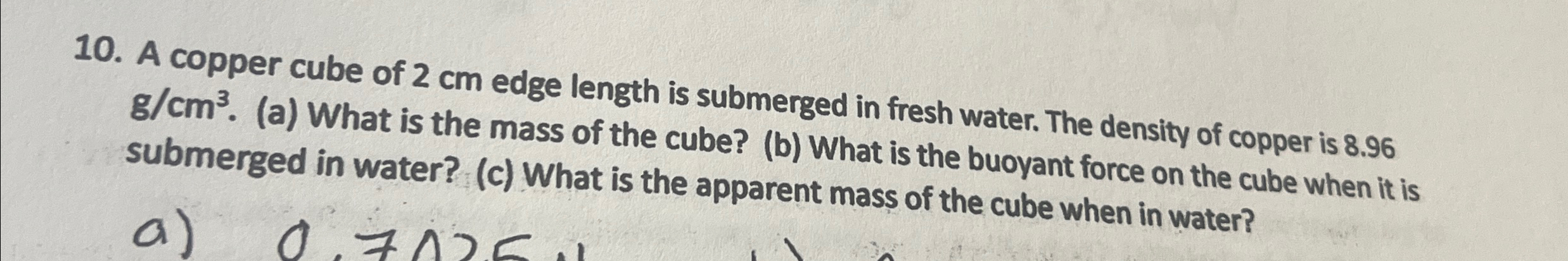 Solved A copper cube of 2cm ﻿edge length is submerged in | Chegg.com