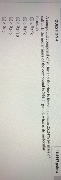 Solved QUESTION 4 16.6667 points A compound composed of | Chegg.com
