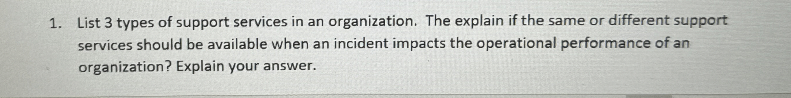 Solved List 3 ﻿types of support services in an organization. | Chegg.com