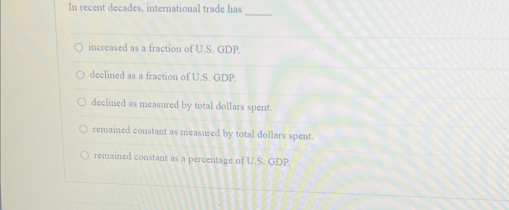Solved In recent decades, international trade hasincreased | Chegg.com