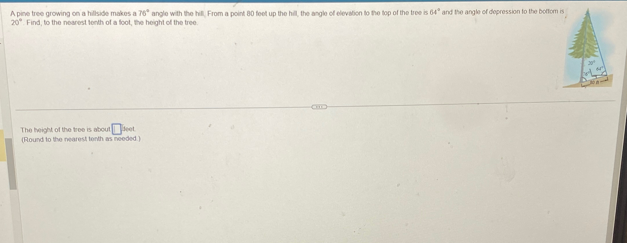 Solved A pine tree growing on a hillside makes a 76° ﻿angle | Chegg.com