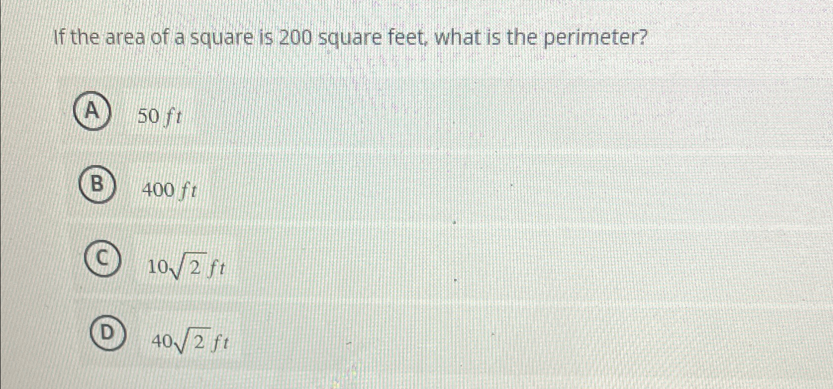 Solved If the area of a square is 200 ﻿square feet, what is | Chegg.com