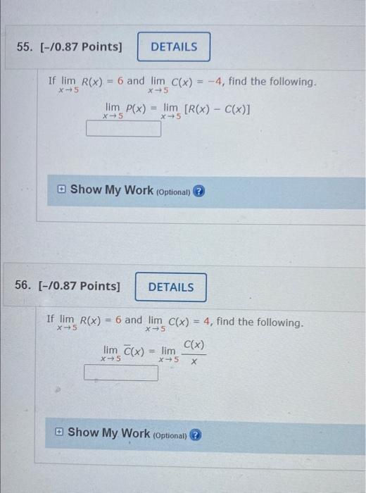 Solved If limx→5R(x)=6 and limx→5C(x)=−4, find the | Chegg.com