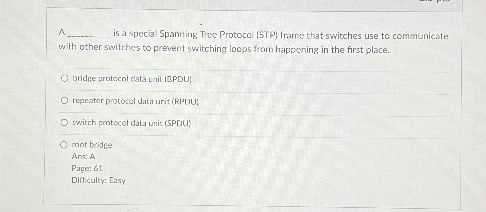 Solved A is a special Spanning Tree Protocol (STP) ﻿frame | Chegg.com