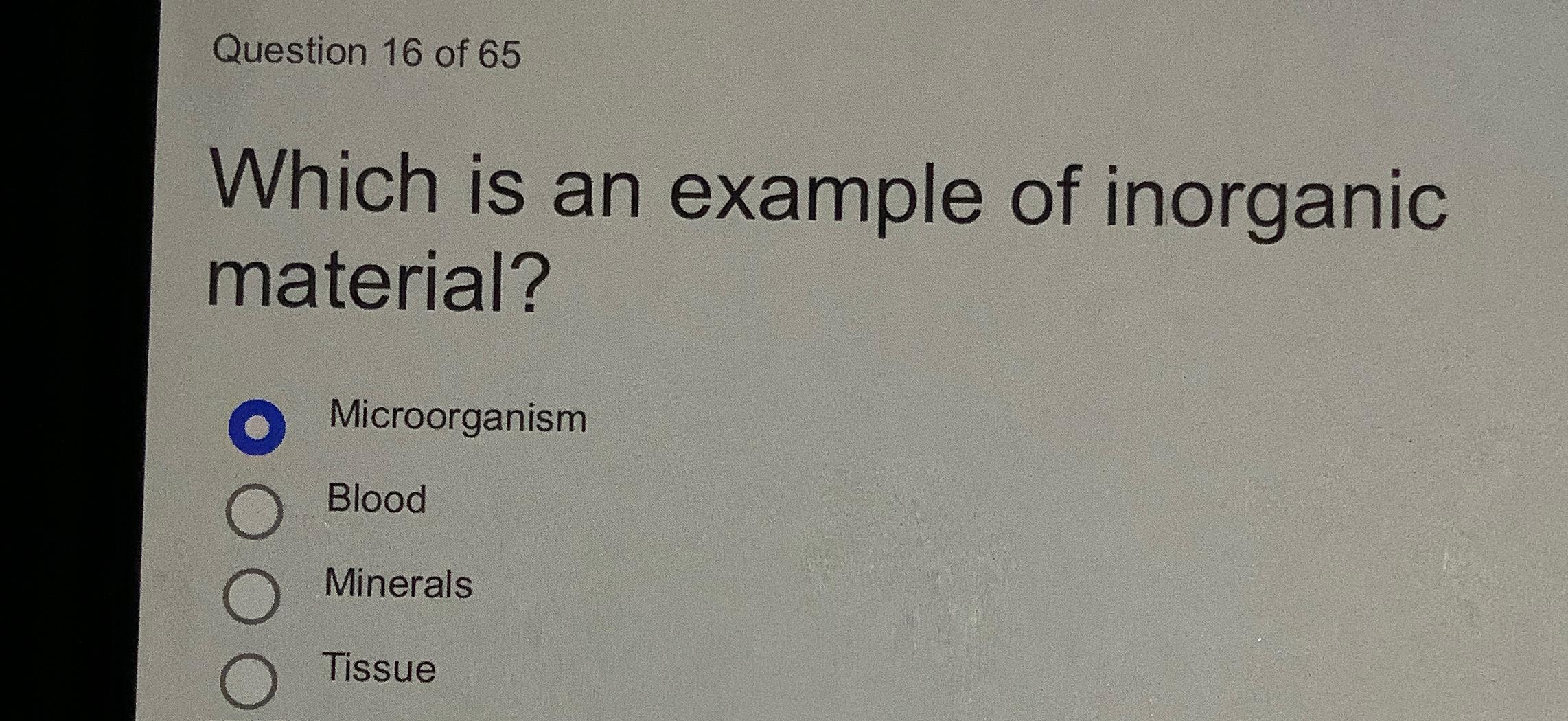 Solved Question 16 ﻿of 65which Is An Example Of Inorganic