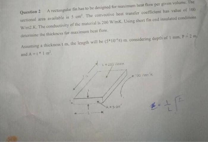 Solved Question 2 A rectangular fin has to be designed for | Chegg.com