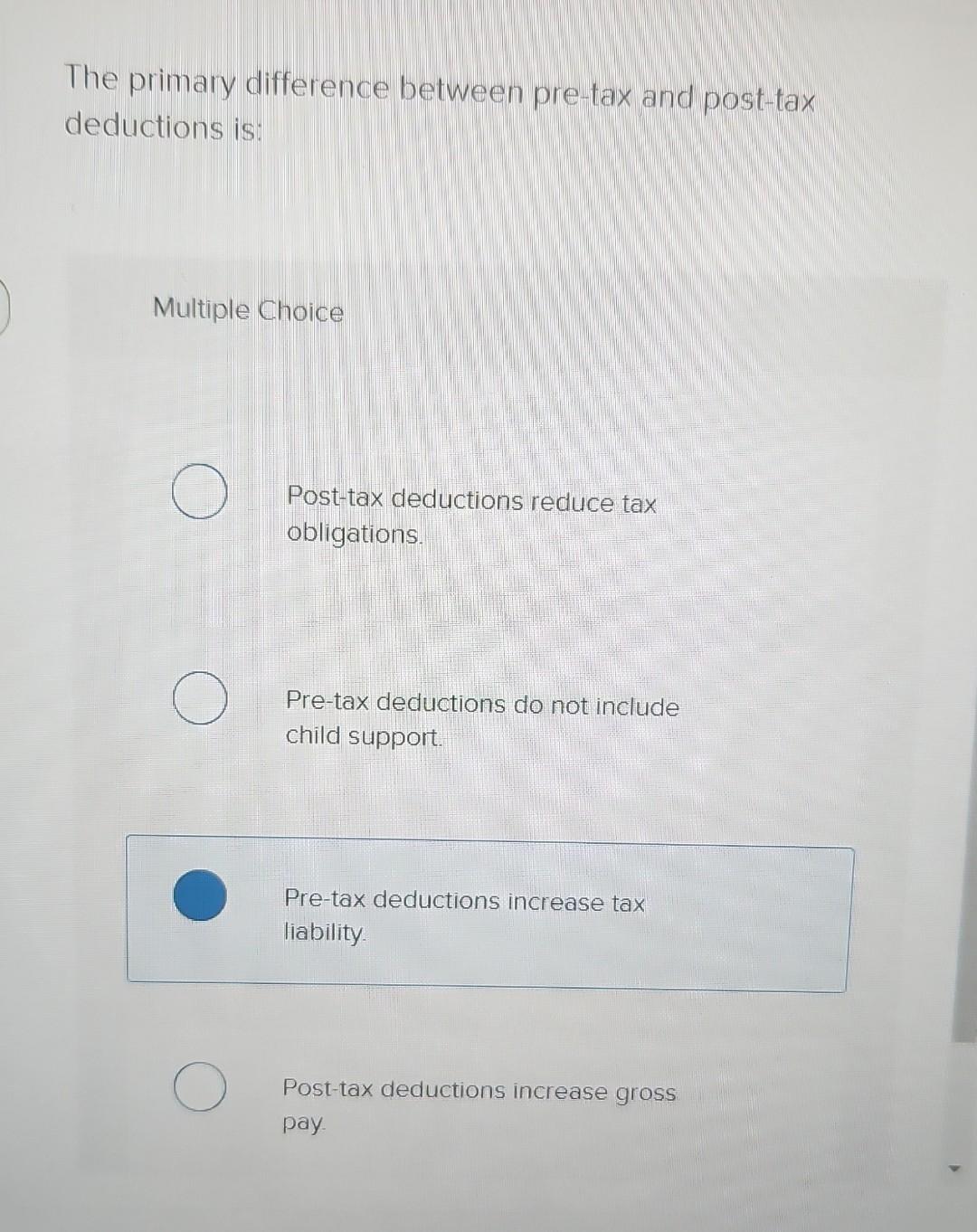 Solved The primary difference between pre-tax and post-tax | Chegg.com