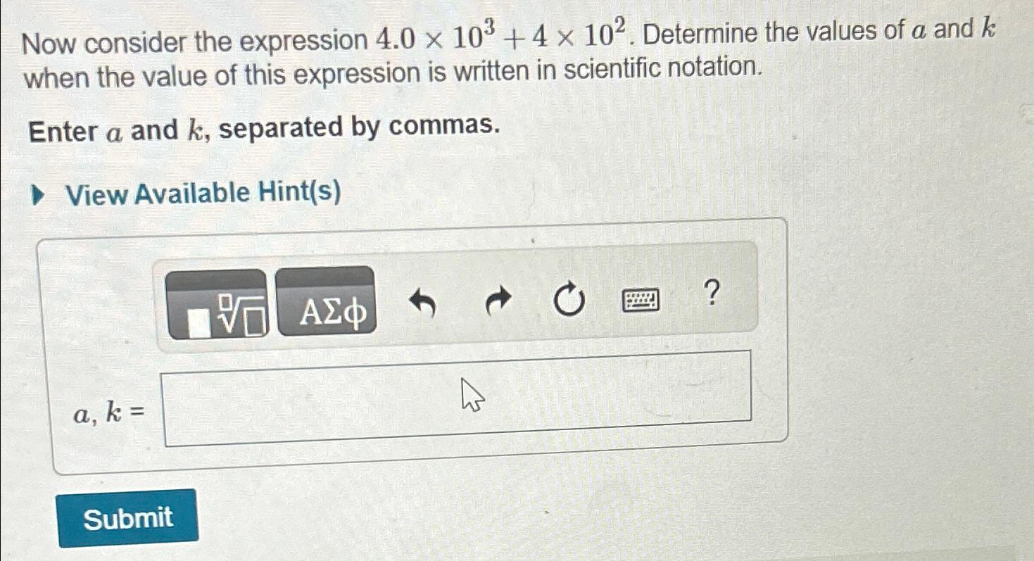Solved Now consider the expression 4.0×103+4×102. ﻿Determine | Chegg.com